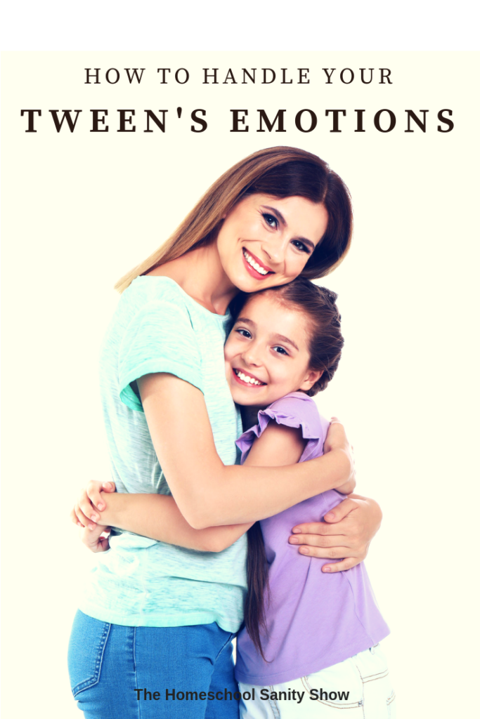 How to Help Your Tween Daughter Handle Her Emotions - Homeschool Sanity